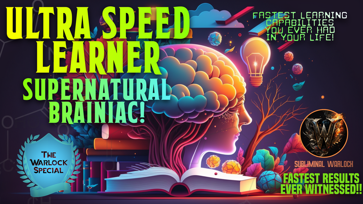 Become A Ultra Speed Learner - Supernatural Brainiac! – Subliminal Warlock