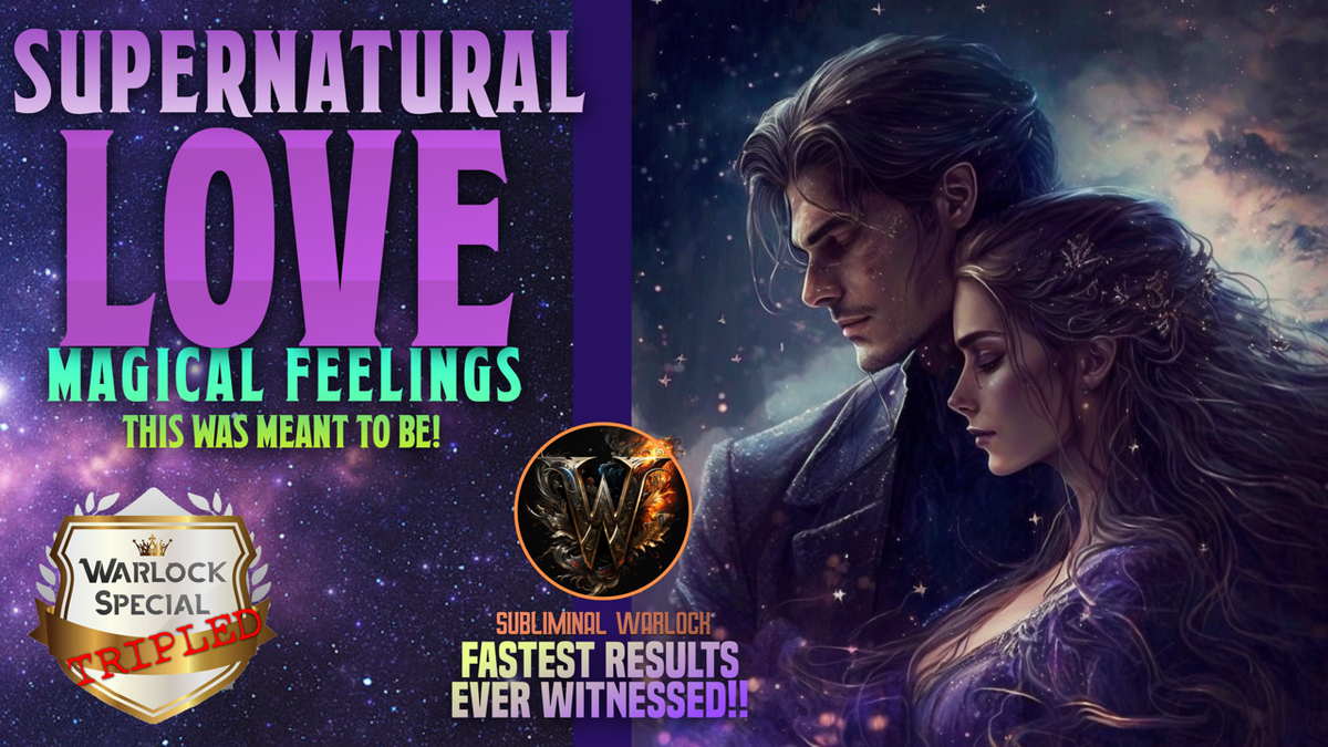 Attract Supernatural Love that feels MAGICAL! – Subliminal Warlock