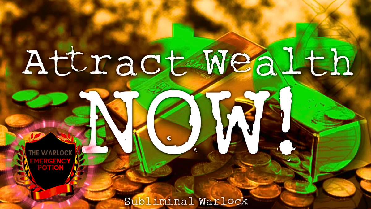 Attract Massive Wealth Now! (Original Classic) – Subliminal Warlock