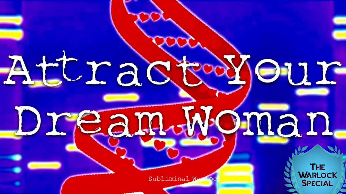 Attract Your Dream Woman! (No More Looking for the Right One ...